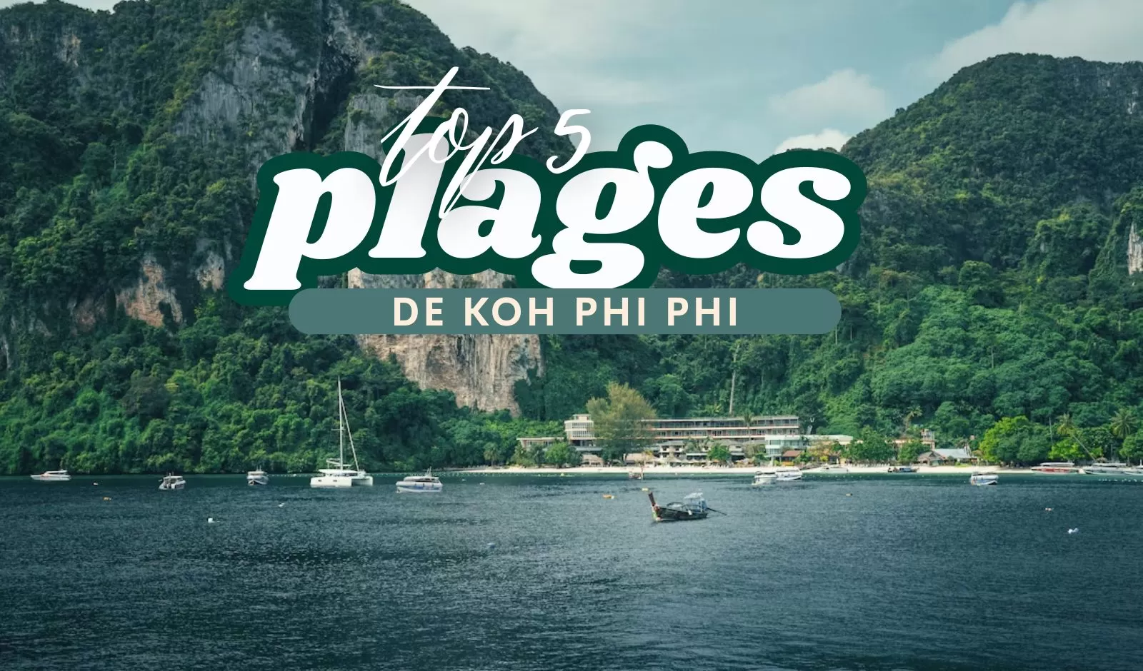 Top 5 meilleures plages de Koh Phi Phi